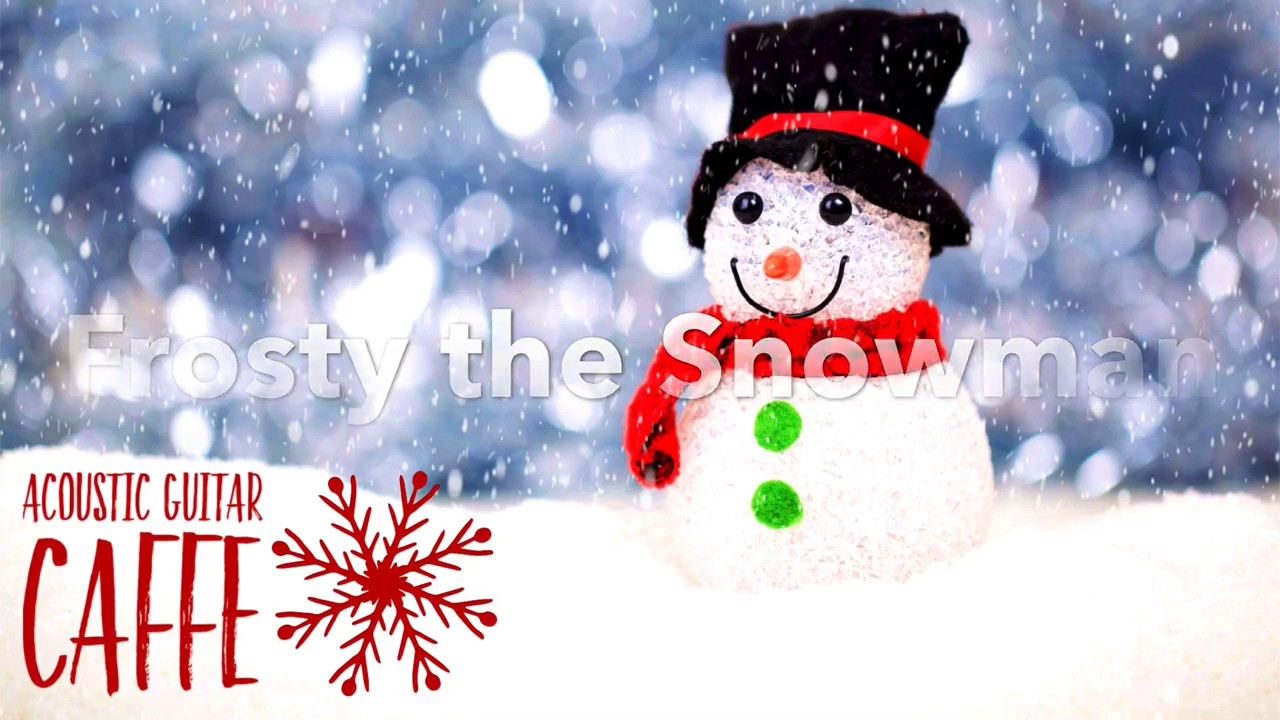 Acoustic Guitar Caffe - Frosty the Snowman - YouTube