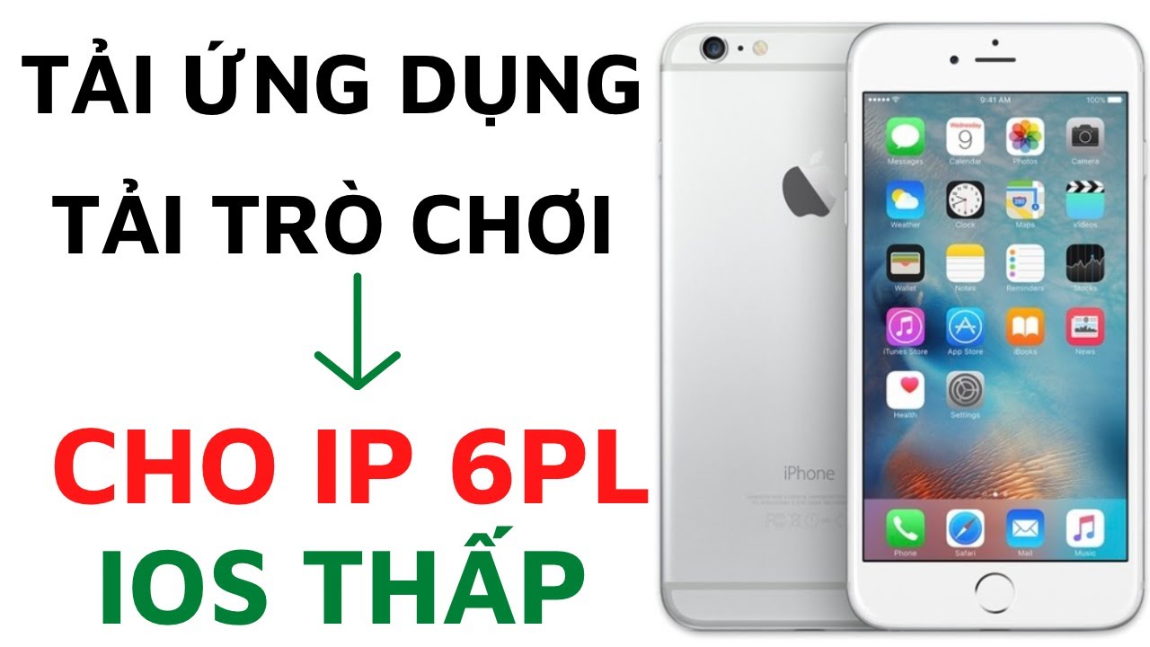 CÁCH TẢI ỨNG DỤNG VÀ TRÒ CHƠI CHO IPHONE 6 PL , YÊU CẦU IOS 13.4 TRỞ ...