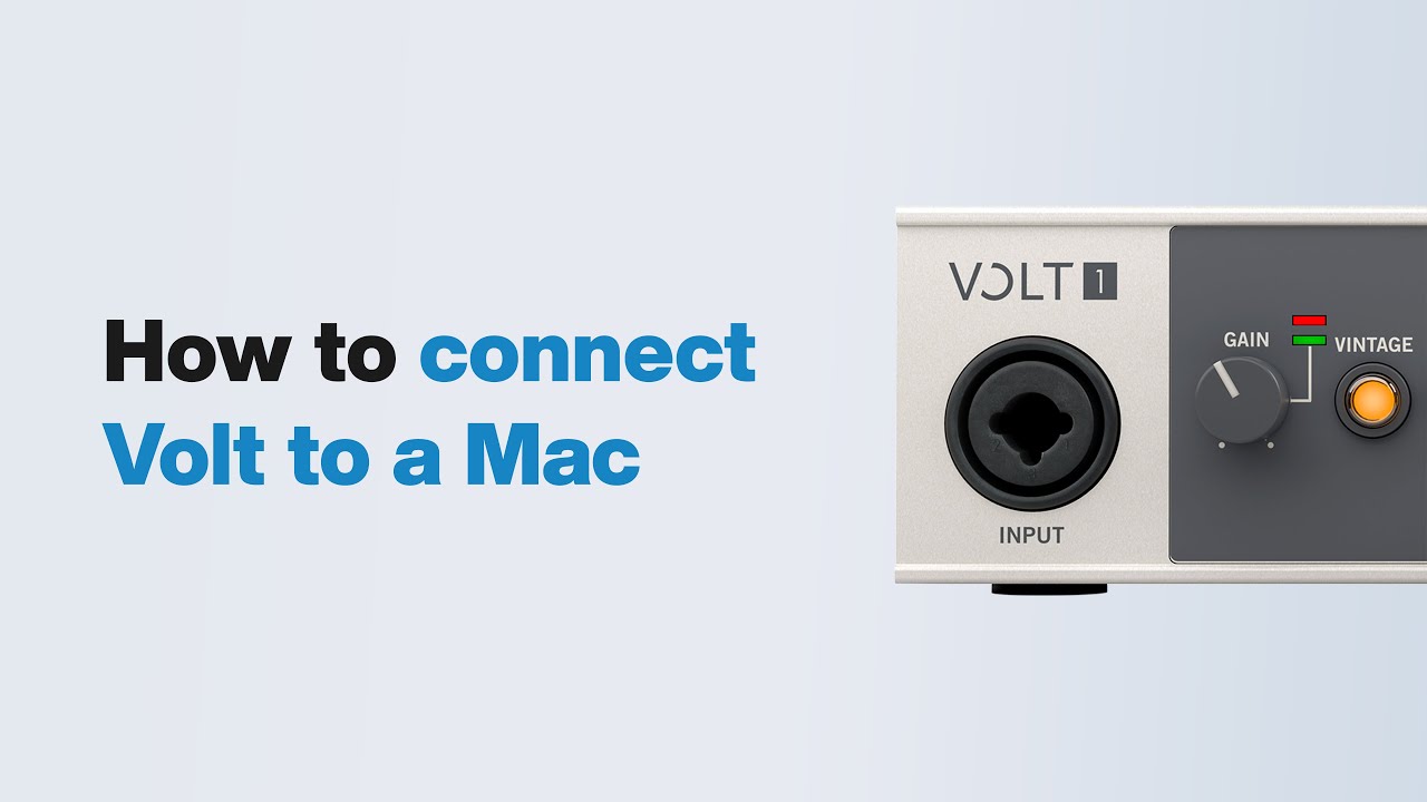 UA Support: How to Connect Volt USB Audio Interface to a Mac - YouTube