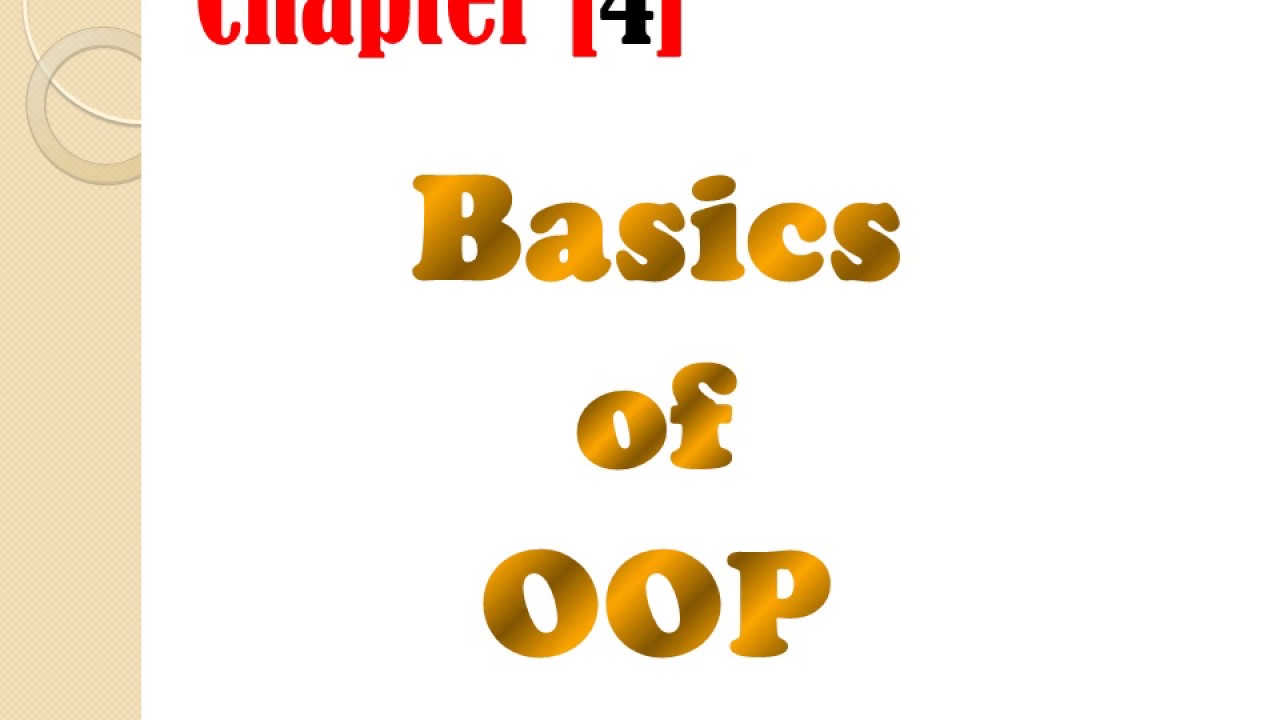 Ch 4 Basics Of OOP YouTube Ch 4 Basics Of OOP YouTube