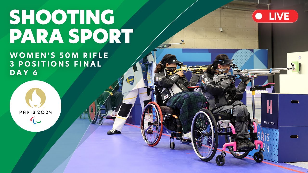 Shooting Para Sport - Women's 50m 3 Positions Final | Day 6 | Paris ...