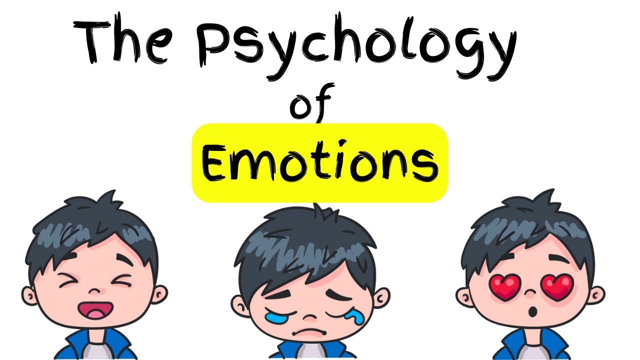 The Psychology of Emotions - YouTube
