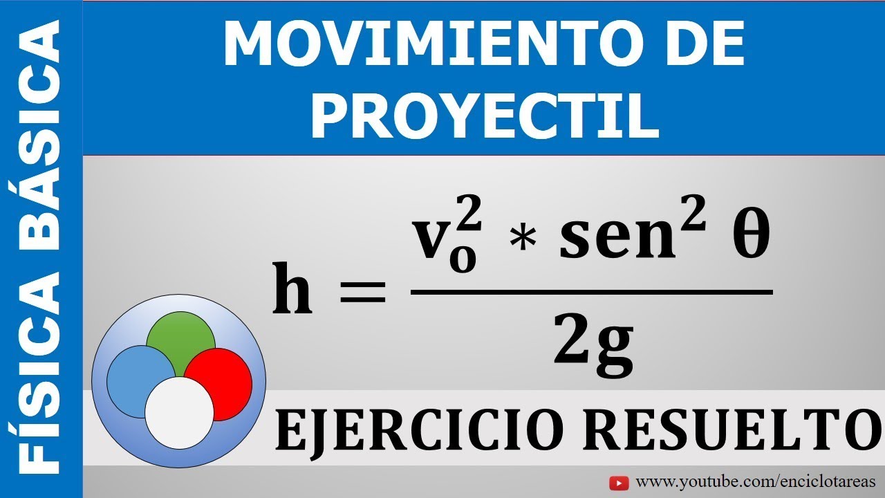 MOVIMIENTO DE PROYECTIL -Ej.2 - ALTURA MAXIMA - YouTube