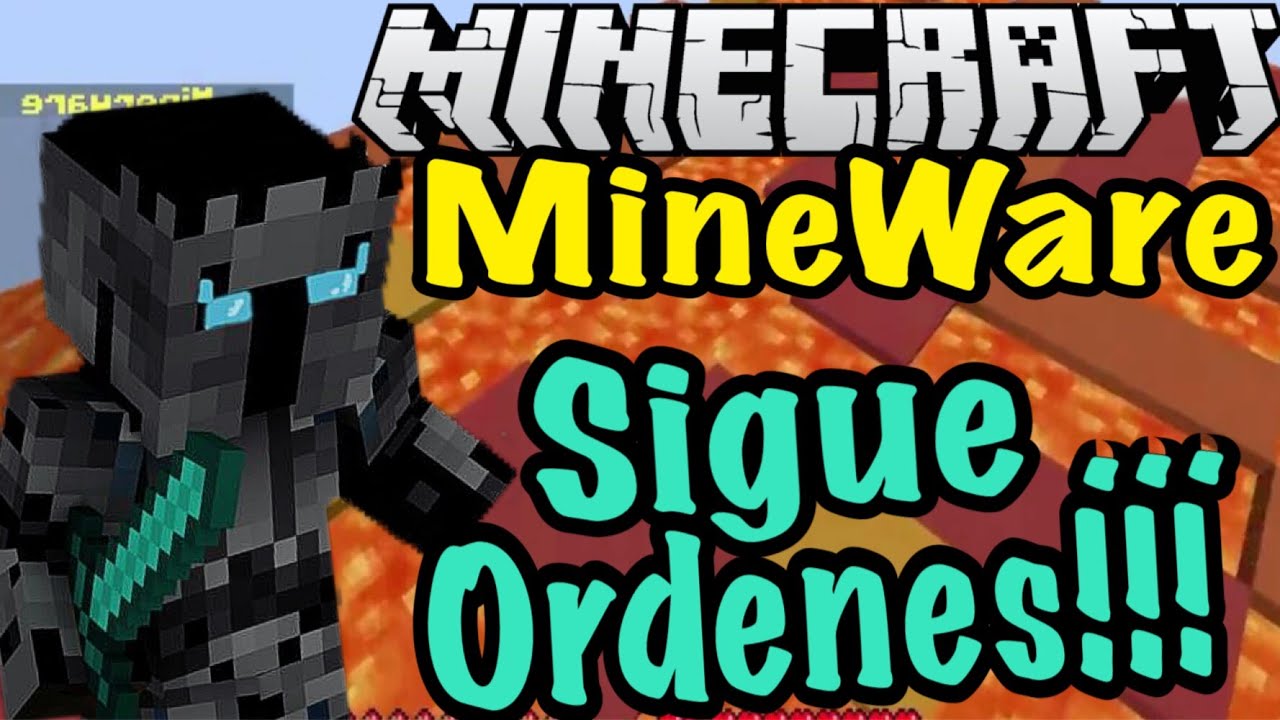 SIGUE LAS ORDENES!!! | Minecraft MINEWARE | Gameplay en Español - YouTube