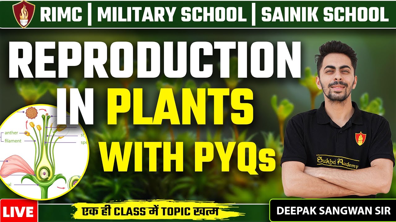 Reproduction in Plants with PYQ | Sainik School | RMS | RIMC | Best RMS ...