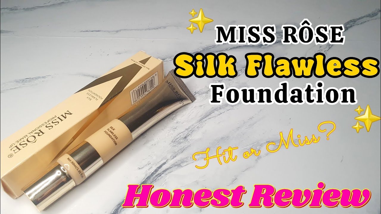 Miss Rose Silk Flawless Foundation Review | Super Affordable | Mahnoor ...