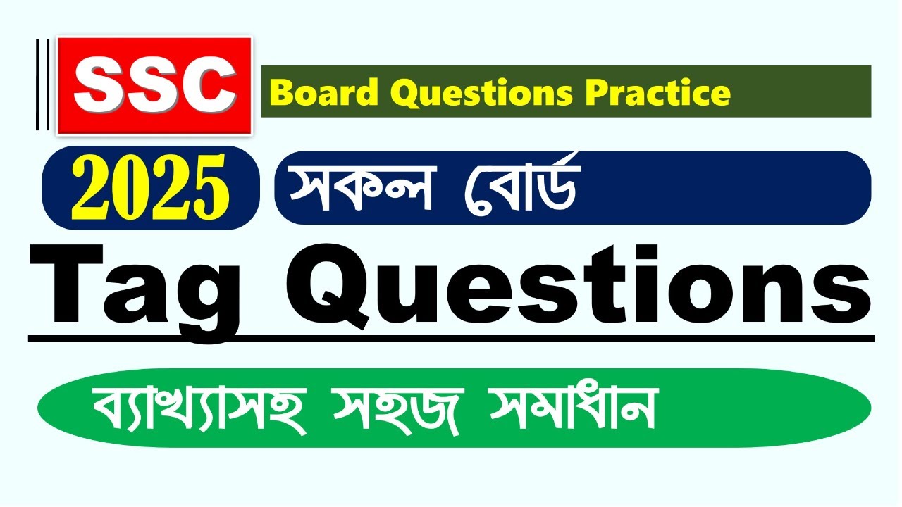 SSC || Tag Questions // Board Question Practice. All Board 2025 with ...