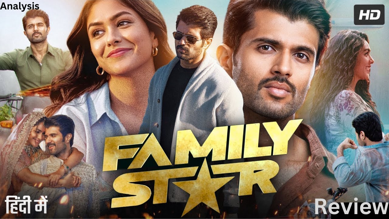 The Family Star Movie In Hindi Describe | Vijay Deverakonda, Mrunal ...