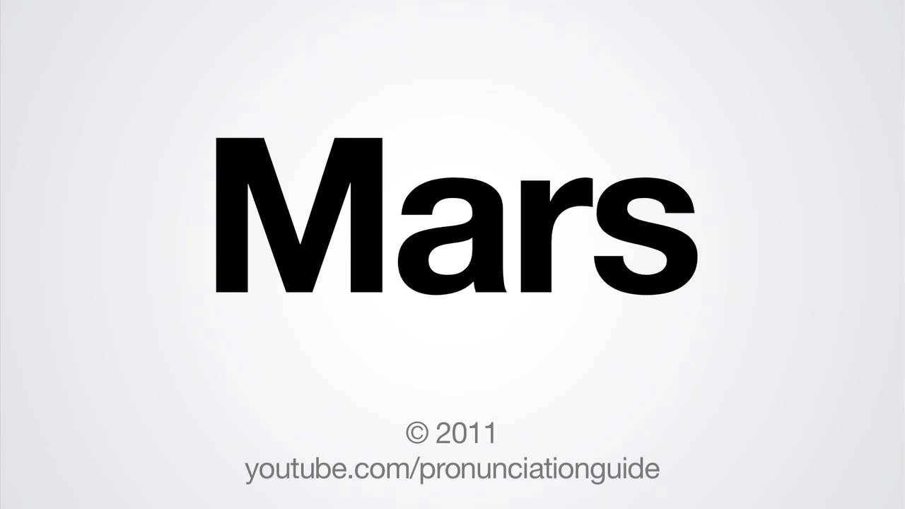 How to Pronounce Mars - YouTube