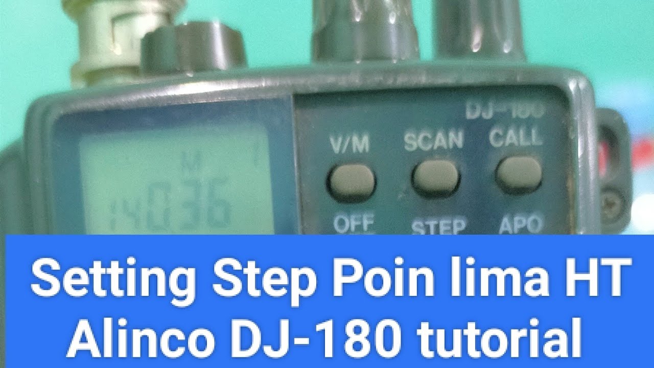 Tutorial cara setting step Poin lima HT Alinco DJ-180 - YouTube