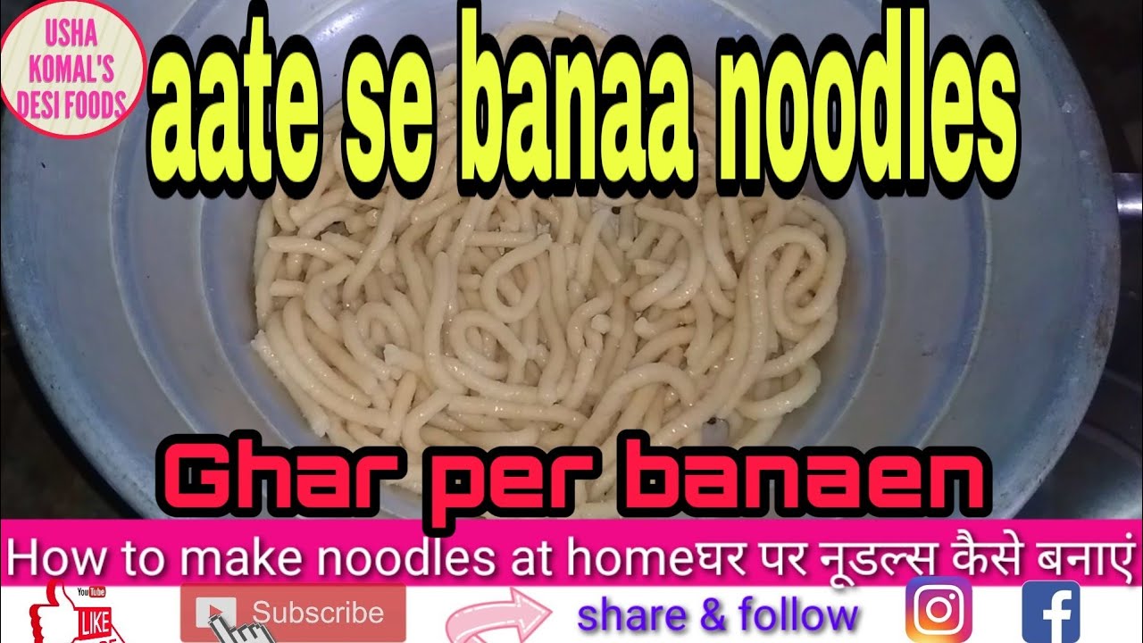 Homemade ke noodles kaise banaen ll noodles making at home - YouTube