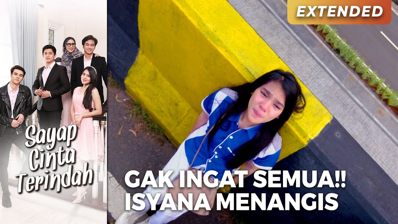 GAK INGAT SEMUA!! Isyana Menangis Dijalanan | SAYAP CINTA TERINDAH (EPS.15) | Part 4 - YouTube