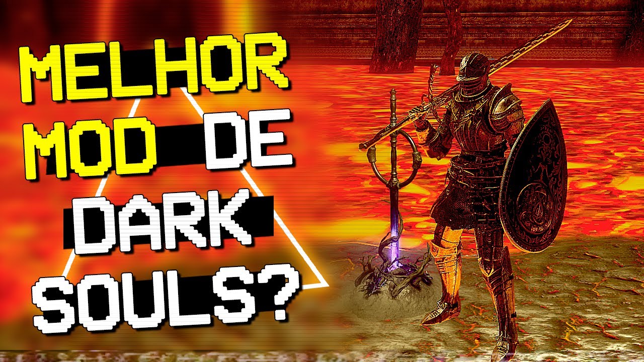 FINALMENTE! O Melhor NOVO MOD de DARK SOULS já está entre nós ...