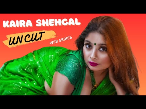 KAIRA SHEHGAL UNCUT WEB SERIES COMPLETE LIST | MOODX | NEONX | ULLU | HOTX VIP | TRIFLICKS |