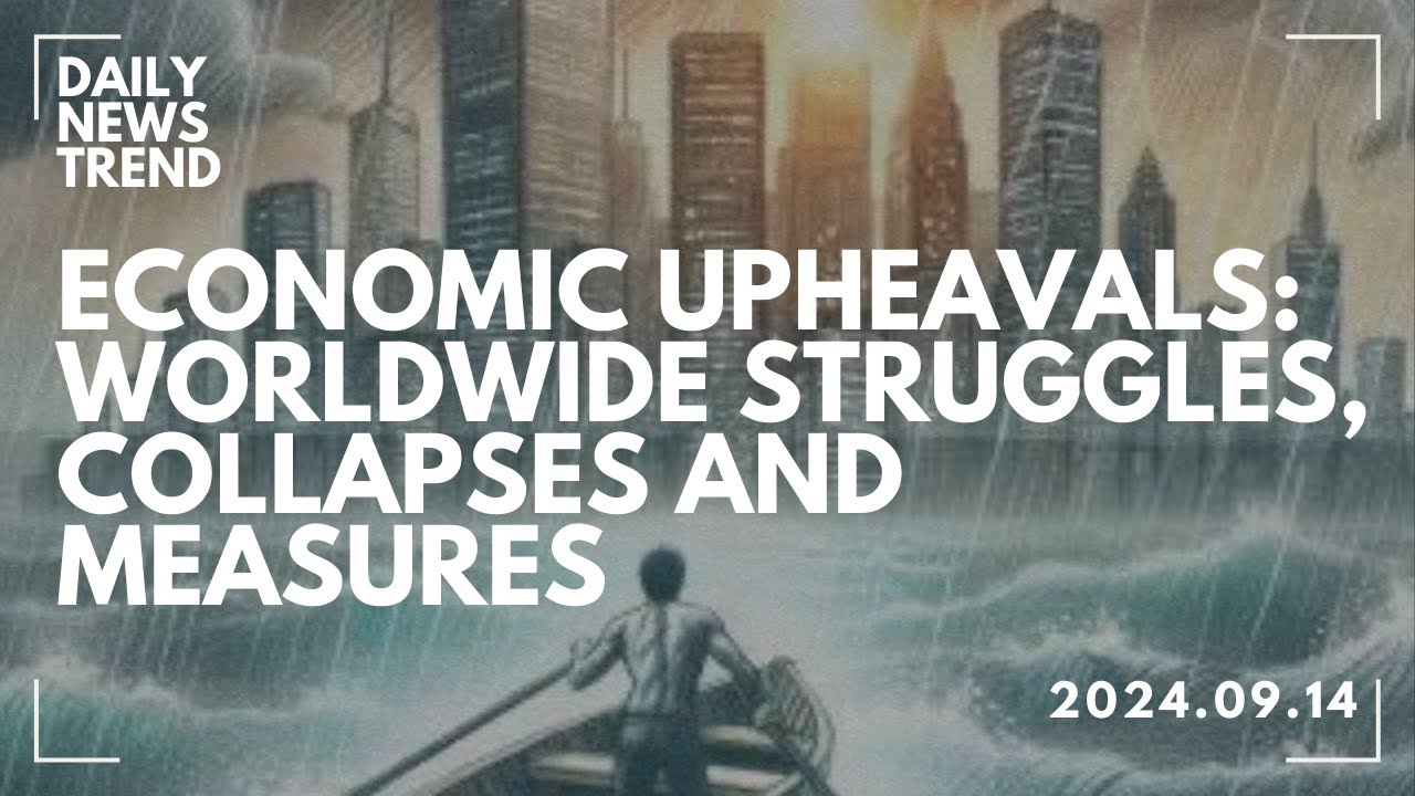 Economic Upheavals: Worldwide Struggles Collapses and Measures - YouTube