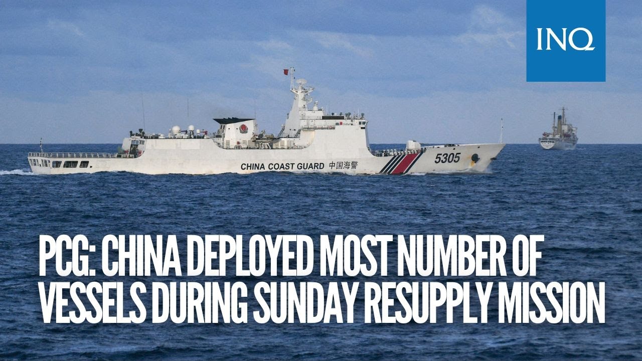 PCG: China deployed most number of vessels during Sunday resupply ...