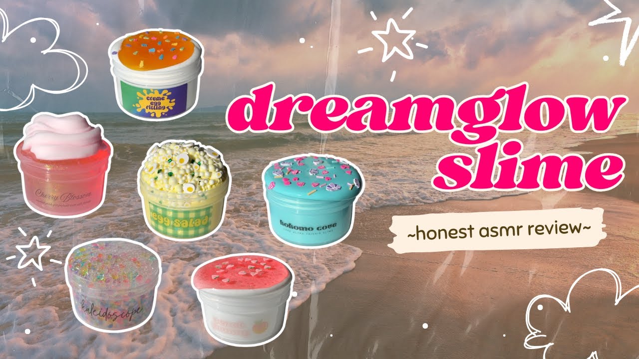 dreamglow slime famous slime shop haul 100% honest review! ~slime asmr ...