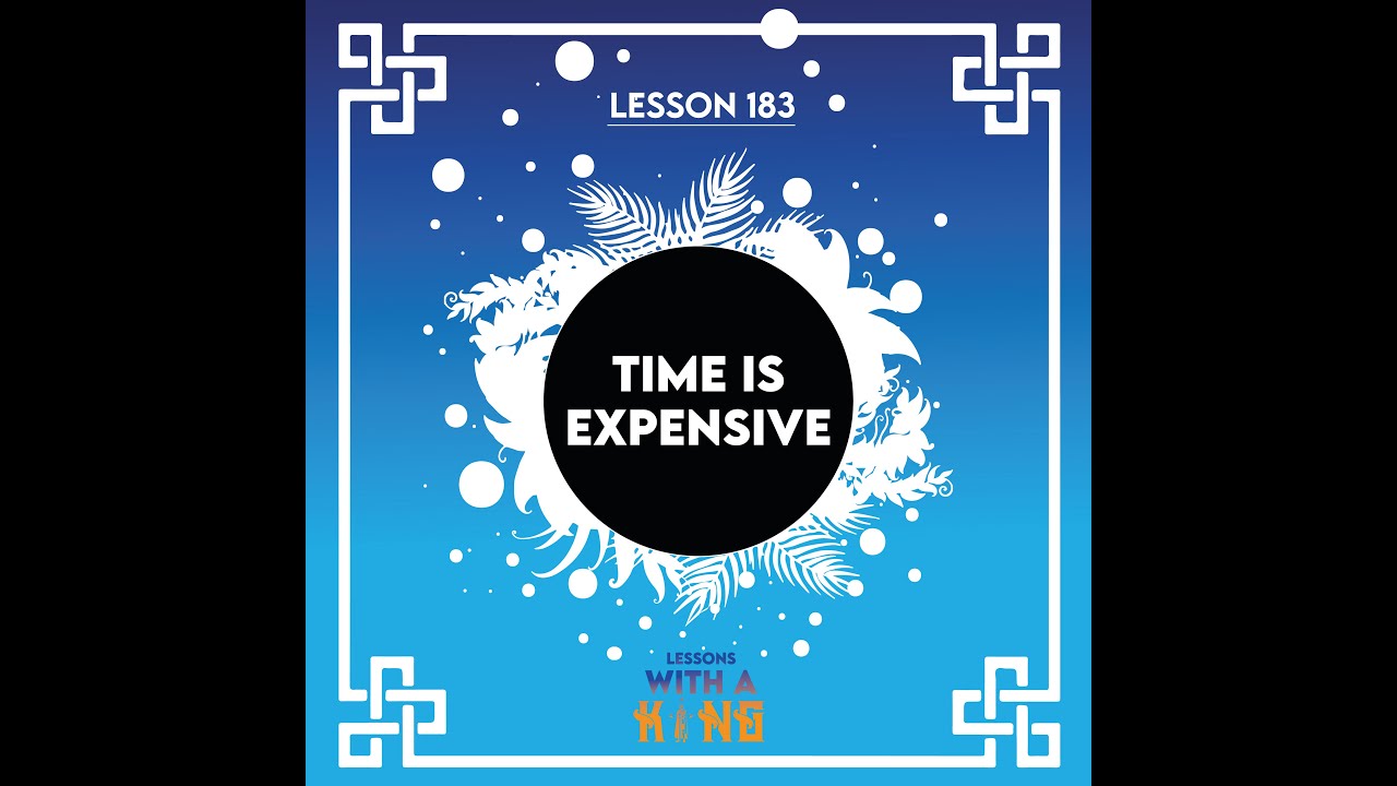 Lesson 183: Time Is Expensive - YouTube