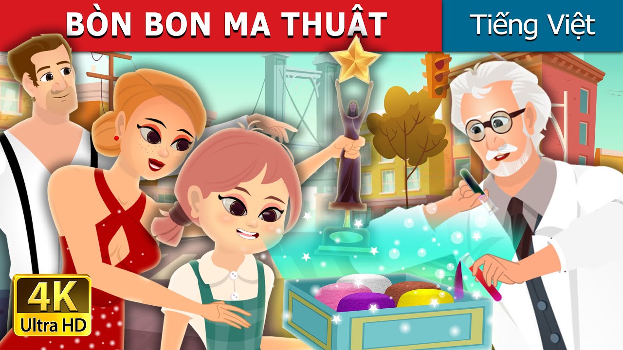 BÒN BON MA THUẬT | The Magic Bonbons Story | Truyện cổ tích việt nam ...