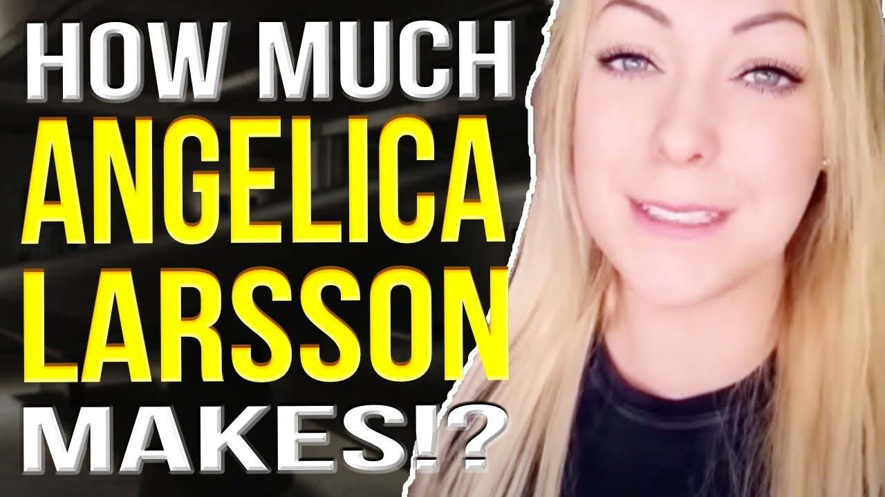How Much Does Angelica Larsson Make On YouTube - YouTube