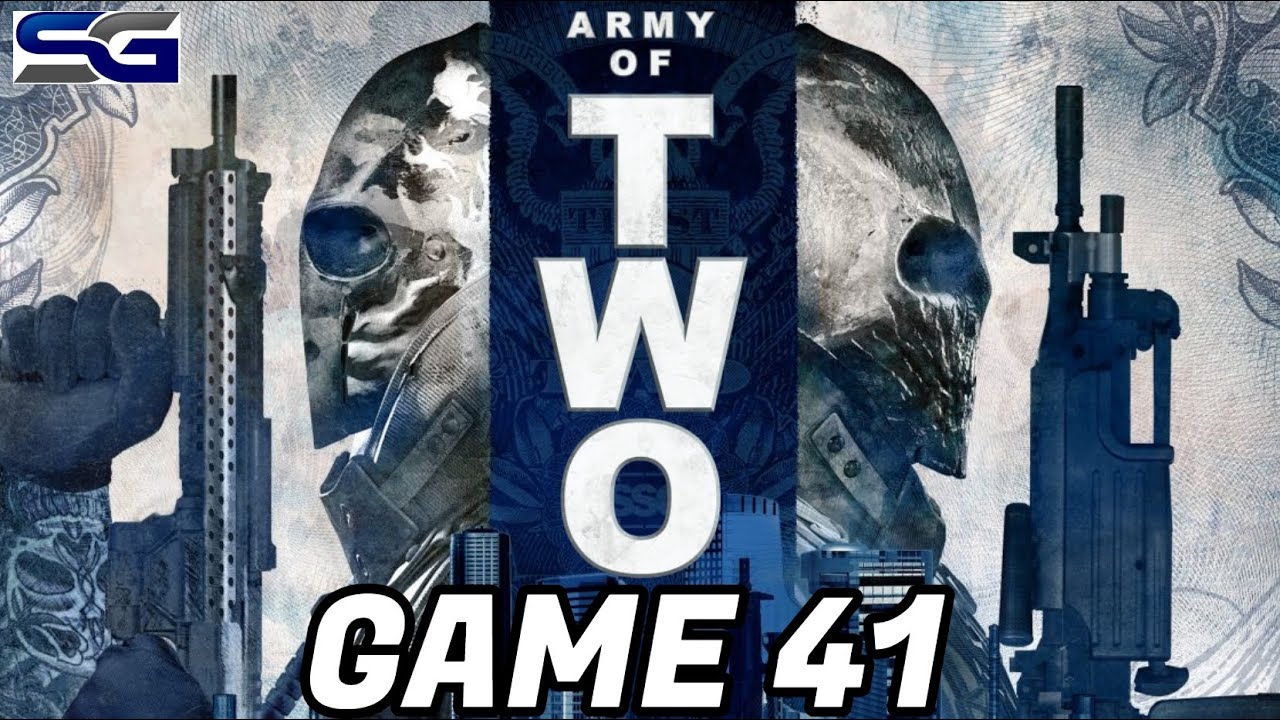ARMY OF TWO - GAME [41] - 365 DAYS OF GAMING CHALLENGE - SwansonGames ...