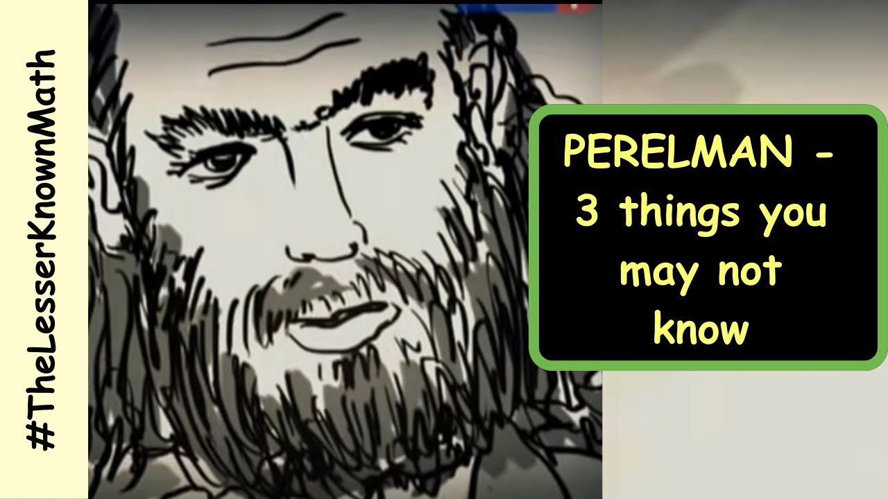 Grigori (Grisha) Perelman - 3 facts you do NOT know - YouTube