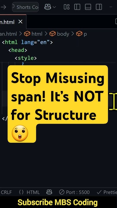 Stop Misusing span! It’s NOT for Structure 😲 | web Dev #46 | #shorts #html #css #htmltutorial # ...