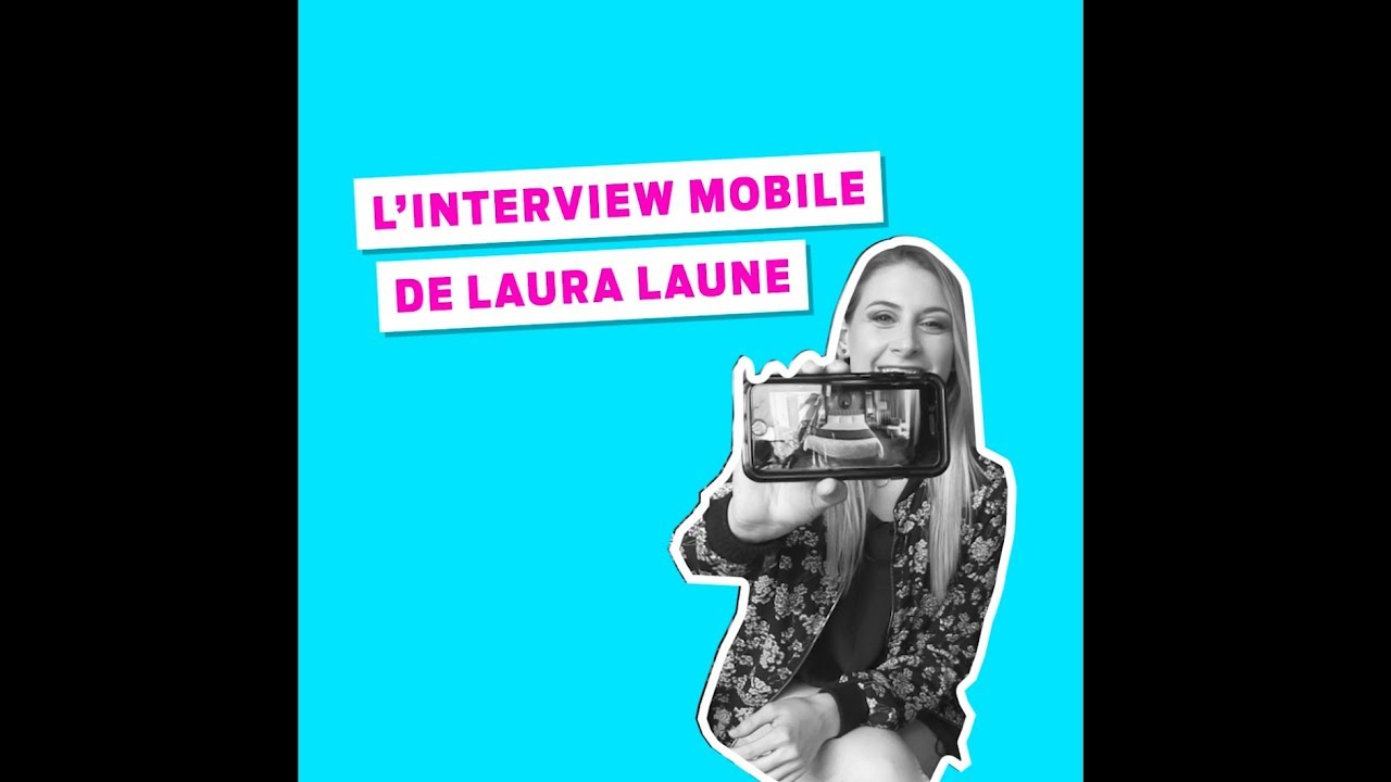 L'interview mobile de Laura Laune - YouTube