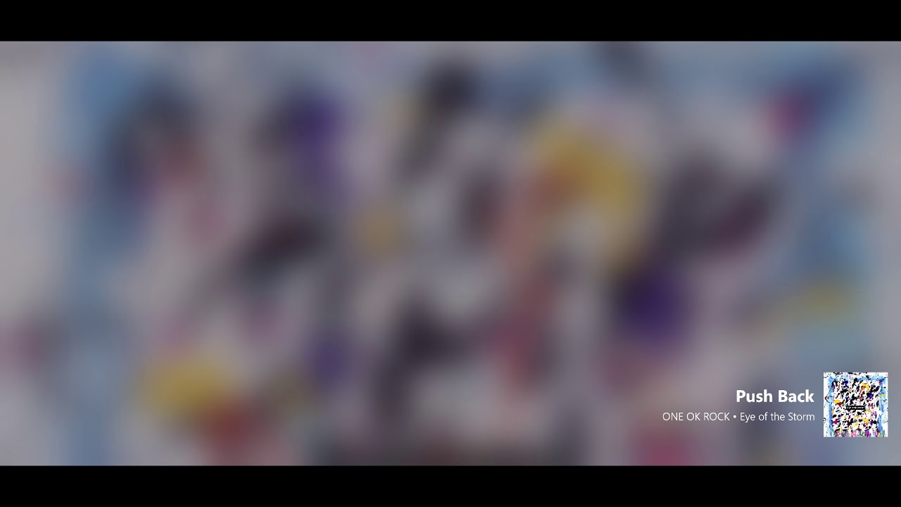 one ok rock | push back (lyrics in description) - YouTube