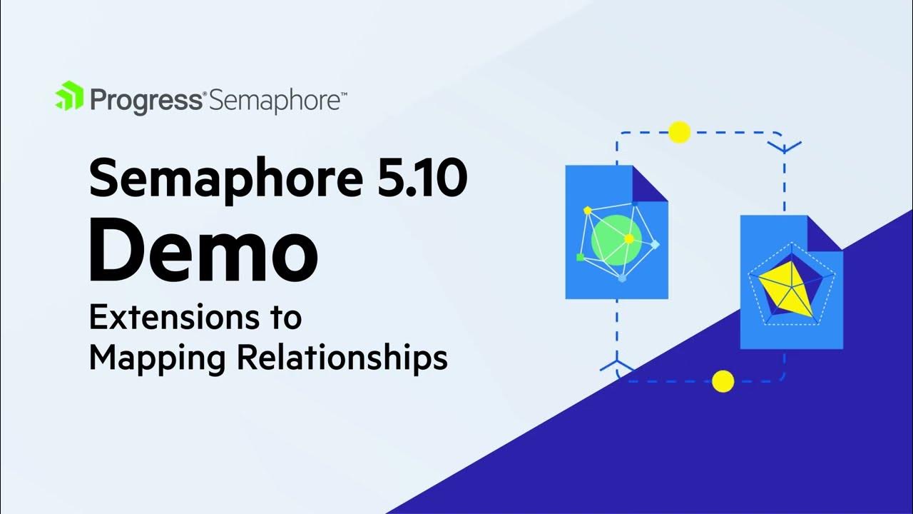 Semaphore 5.10 Demo: Extensions to Mapping Relationships - YouTube