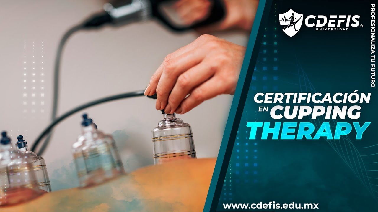 CERTIFICACIÓN EN CUPPING THERAPY - YouTube