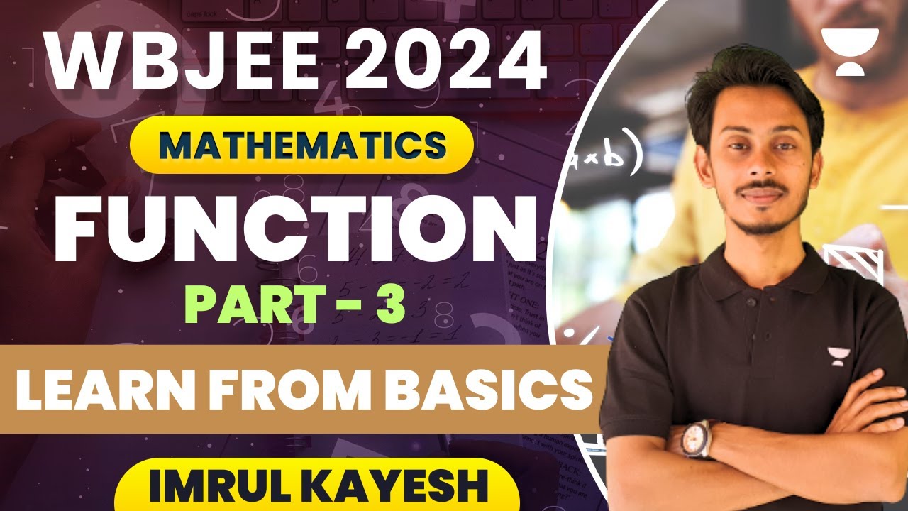 Function | Part 3 | WBJEE Mathematics 2024 | Learn from Basics | Imrul ...