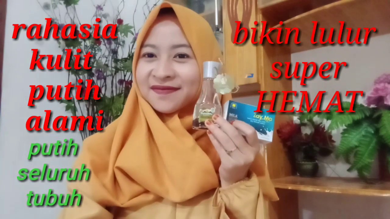 RAHASIA kulit putih seluruh tubuh lulur sabun zayma nasa - YouTube