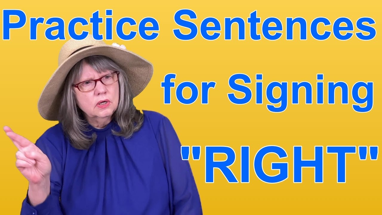 Practice ASL Sentences for RIGHT — ASL Word Of The Day Word 183 - YouTube