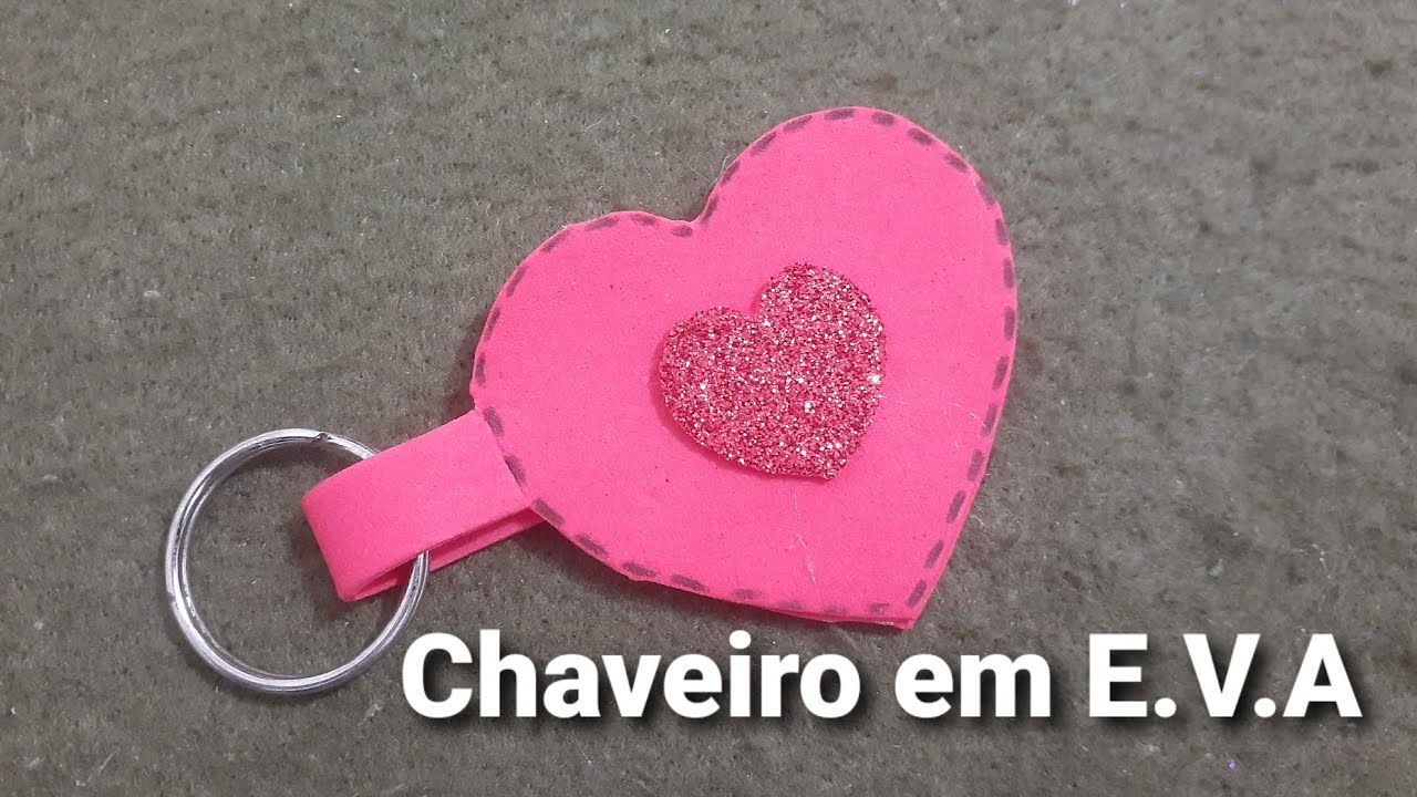 Como Fazer Chaveiro Coração em E.V.A Fácil/Lembrancinha Dia das Mães ...