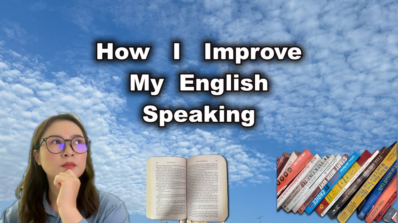 How I improve my ENGLISH SPEAKING | my practices | tools and methods ...