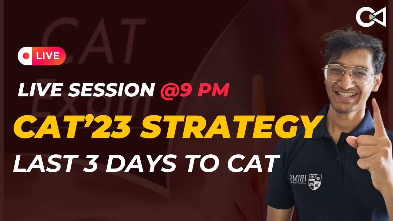 3 Days to CAT'23 Exam Strategy | Prep strategy for CAT'23? | Stress ...