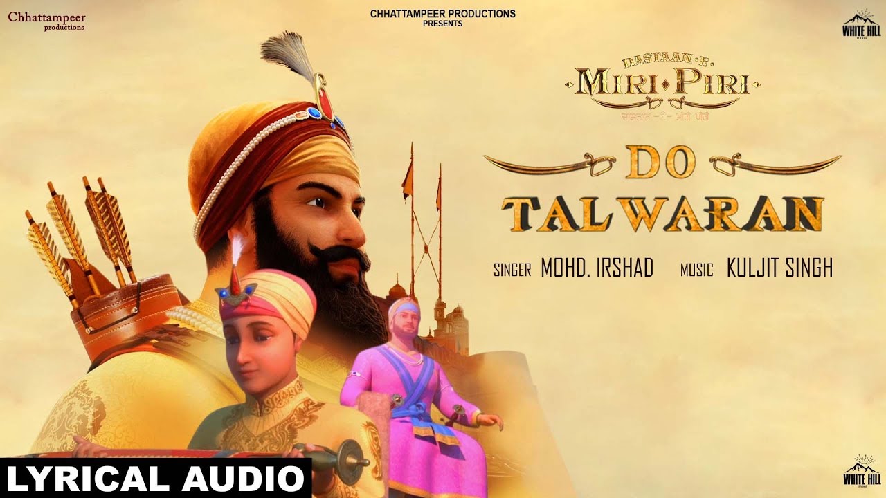 Do Talwaran (Lyrical Audio) Mohd. Irshad | Dastaan E Miri Piri - YouTube