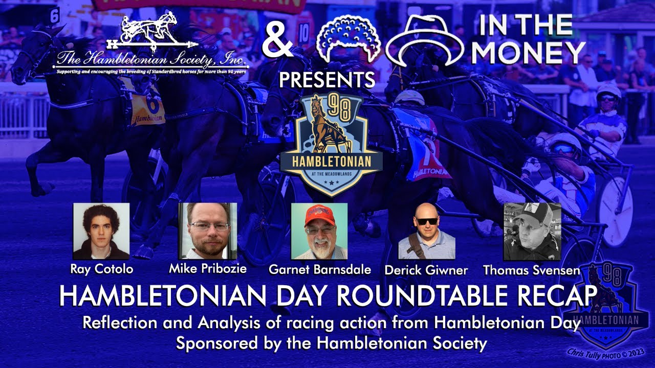 Hambletonian Day Roundtable Recap - YouTube