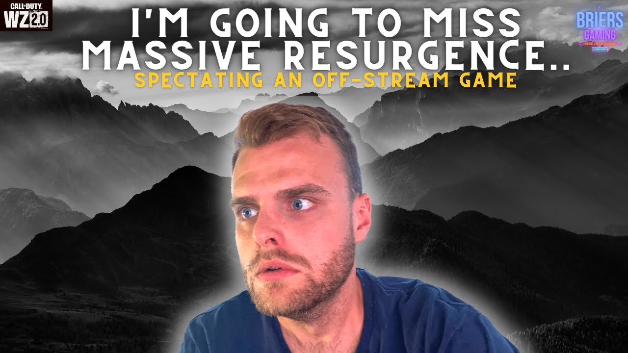 I'm Going To Miss Massive Resurgence.. (Spectating An Off-Stream Game ...