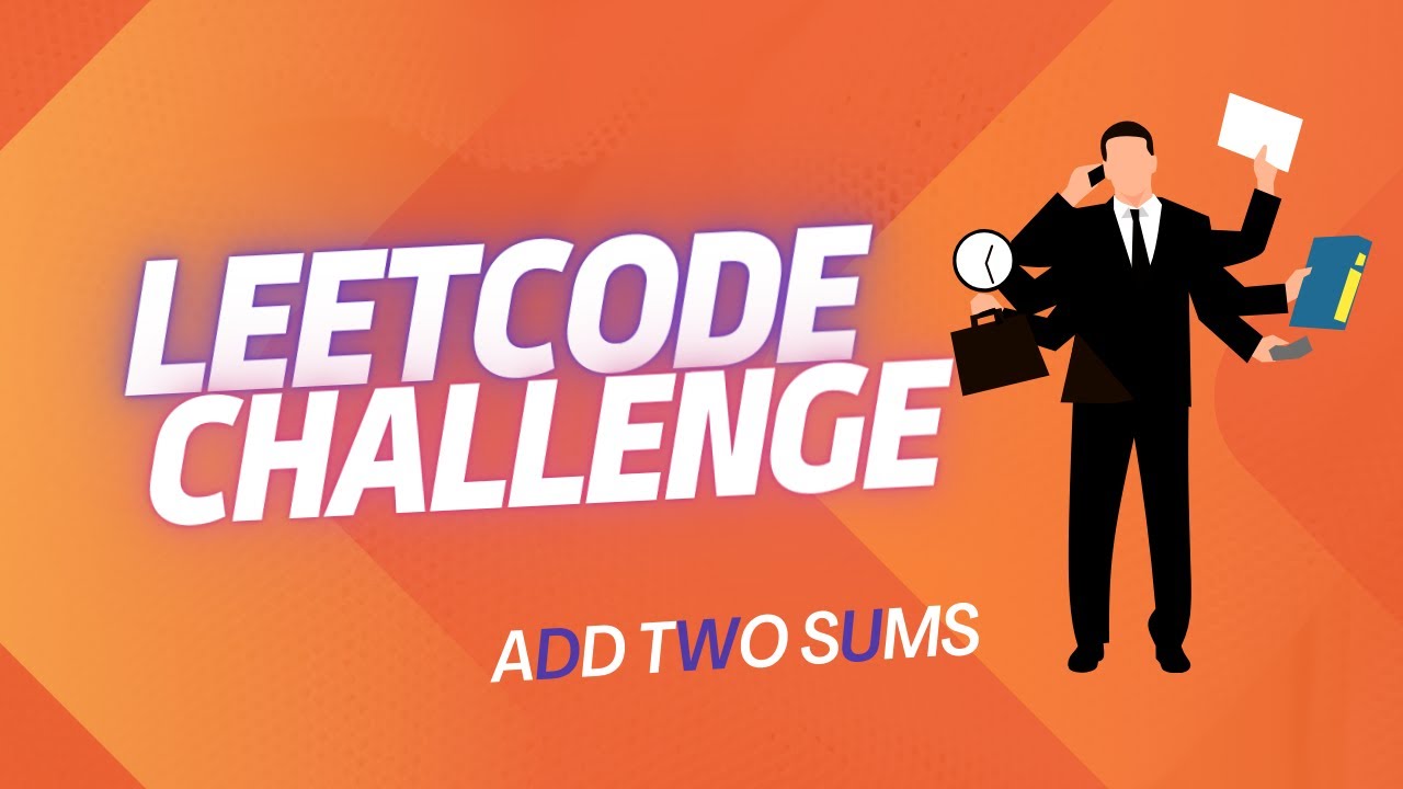 DAY 2 LEETCODE CHALLENGE ADD TWO NUMBERS YouTube day-2-leetcode-challenge-add-two-numbers-youtube