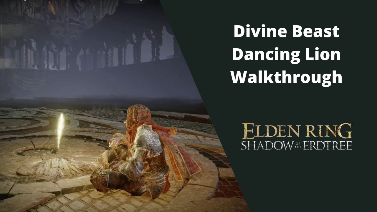 Divine Beast Dancing Lion - Elden Ring Shadow of the Erdtree ...