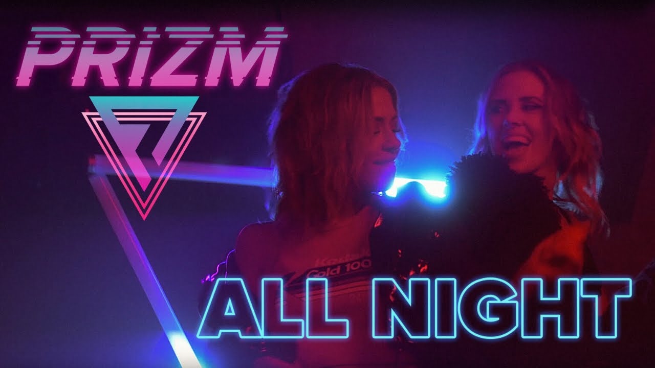 PRIZM - All Night (Official Music Video) [Pop Synthwave / Retrowave ...