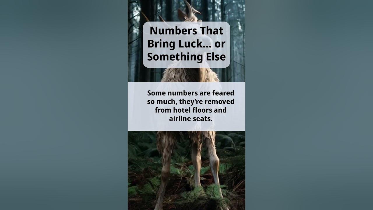 The Mysterious Power of Lucky & Unlucky Numbers Around the World! # ...