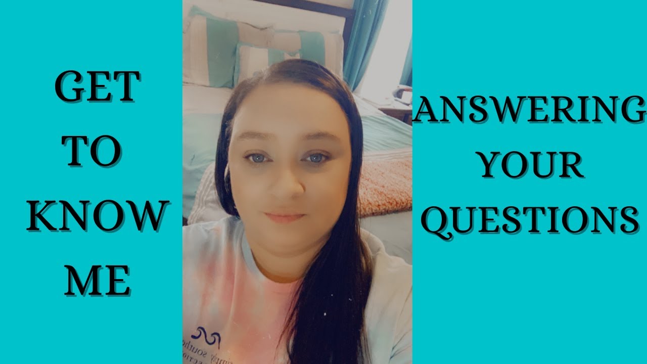 GET TO KNOW ME BETTER|Hitting1K Q&A| Come Get to Know me Better ...