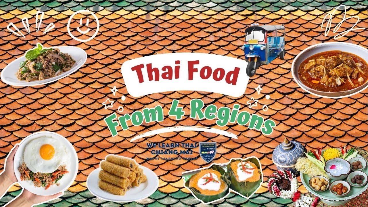 Thai Food from 4 Regions อาหารไทย 4 ภาค - YouTube