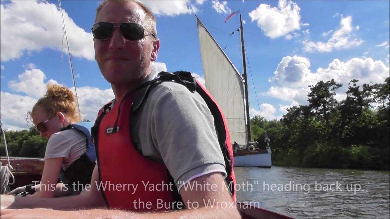 Sailing from Ludham to Horning & back aboard "Buff Tip" - July 2016 ...
