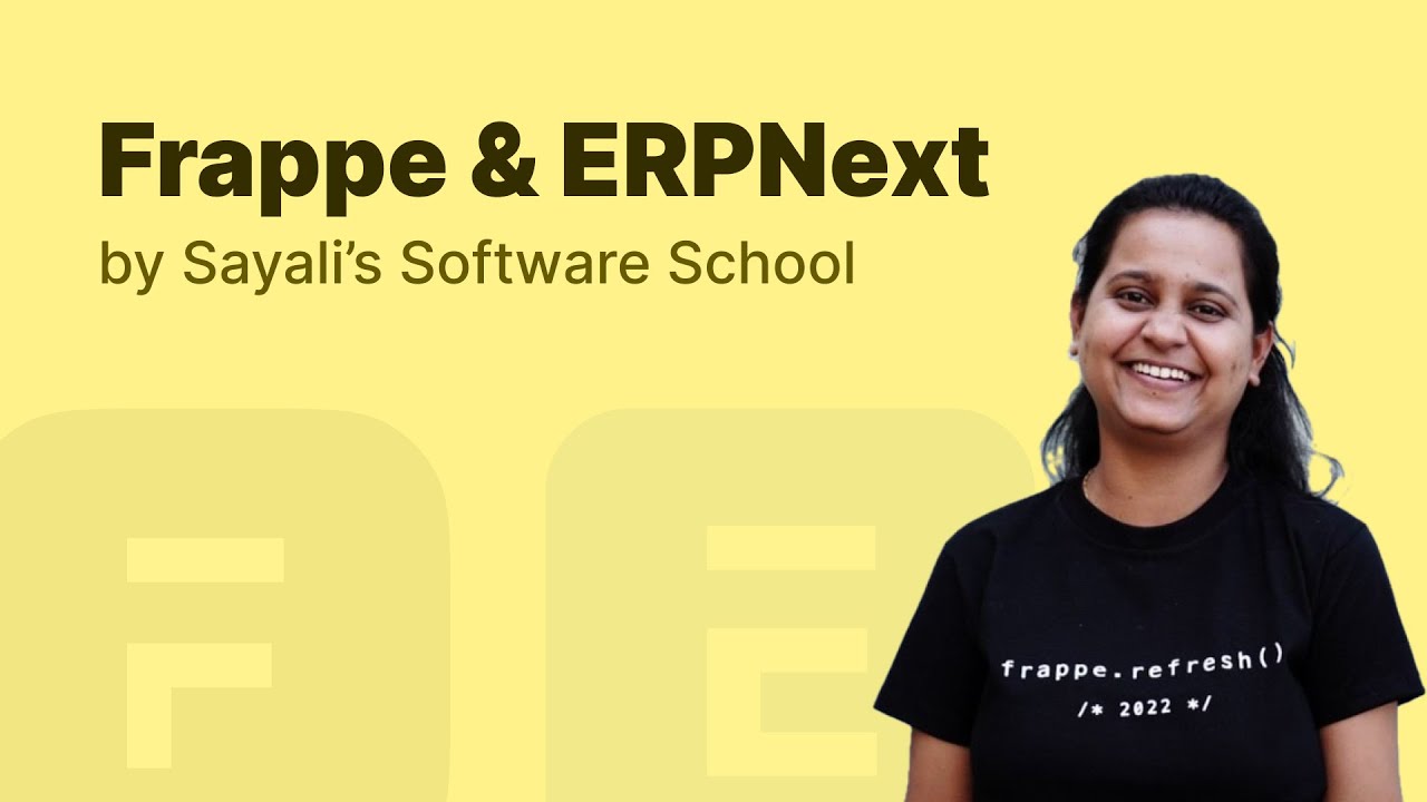 Welcome to Sayali's Software School - Introduction to Frappe and ERPNext | Beginner's Guide ...