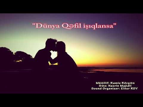 Nazrin Majidli - Dünya Qəfil İşıqlansa