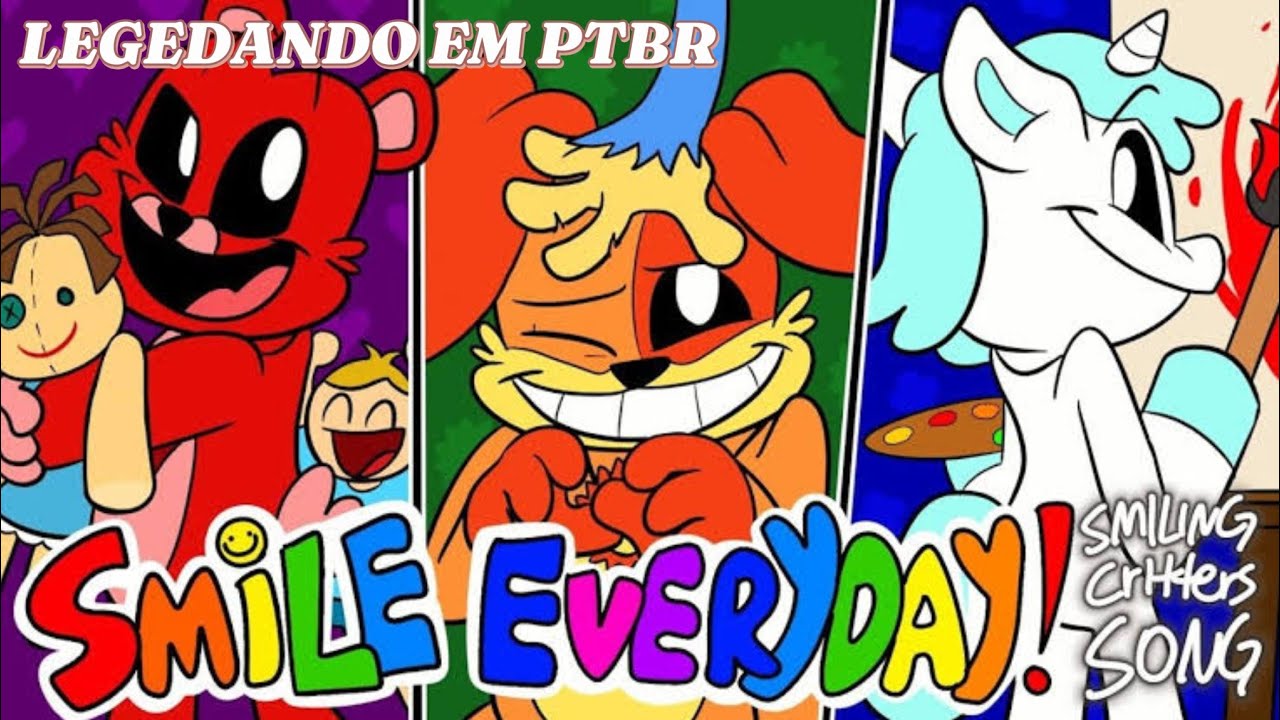Smiling Critters Song "SMILE Everyday" (Com Legendas em PTBR) - YouTube